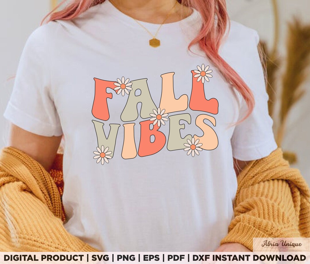 Retro Groovy Fall Vibes Svg, Eps, Png, Pdf, Dxf. Fall Shirt Design Svg ...