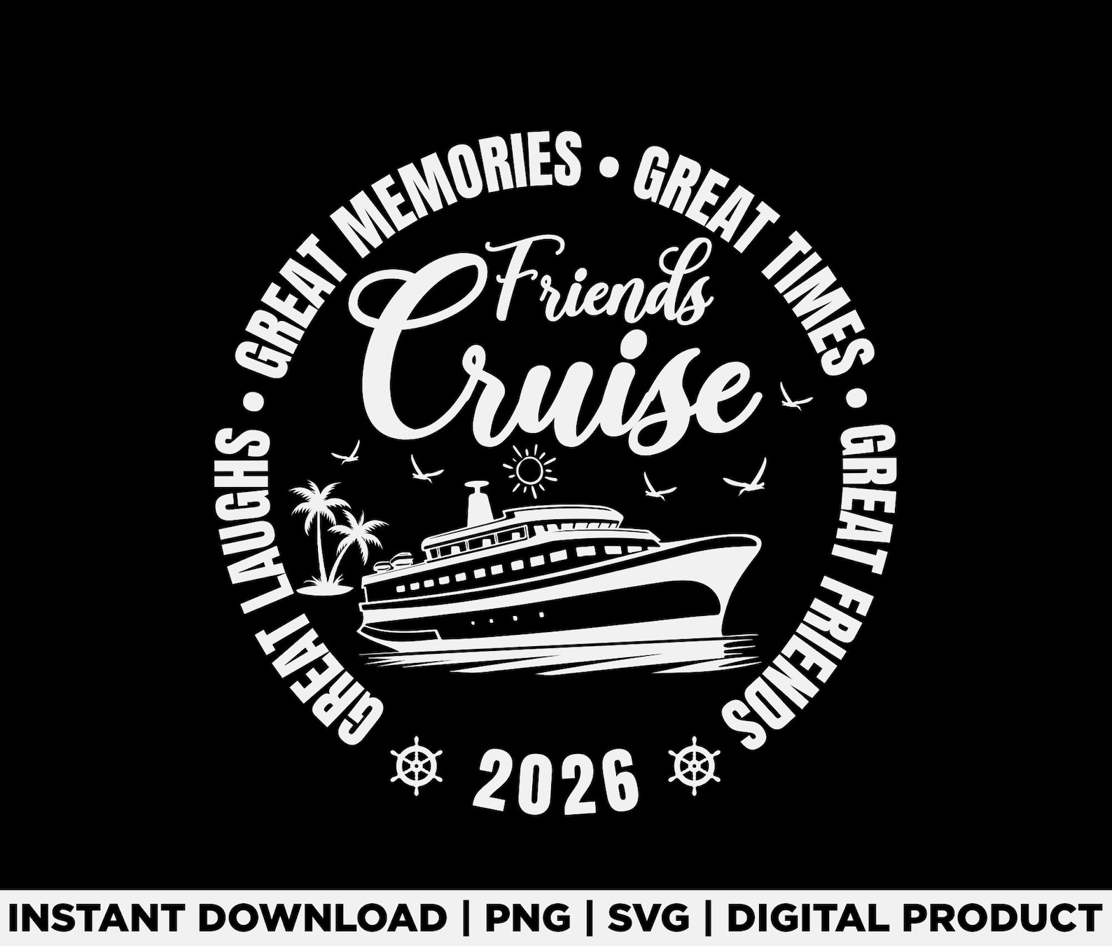 Friends Cruise 2026 Svg Png, Friends Trip Svg, Cruise Squad 2026 Design ...