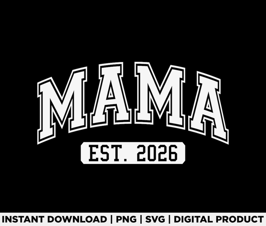 Mama Est 2026 Svg Png, Expecting Mom Shirt Design, Mom Est 2026 Gift ...