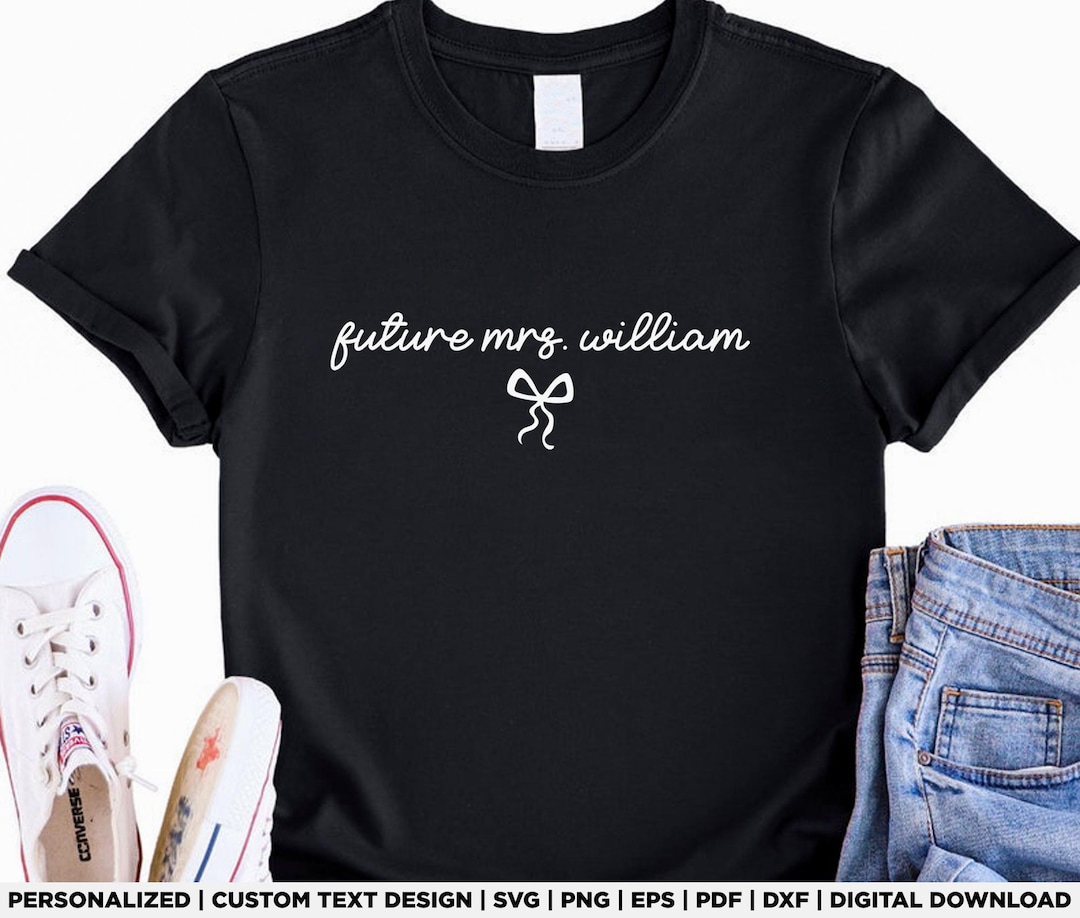 Custom Future Mrs Svg Png, Personalized Bride Last Name Design ...