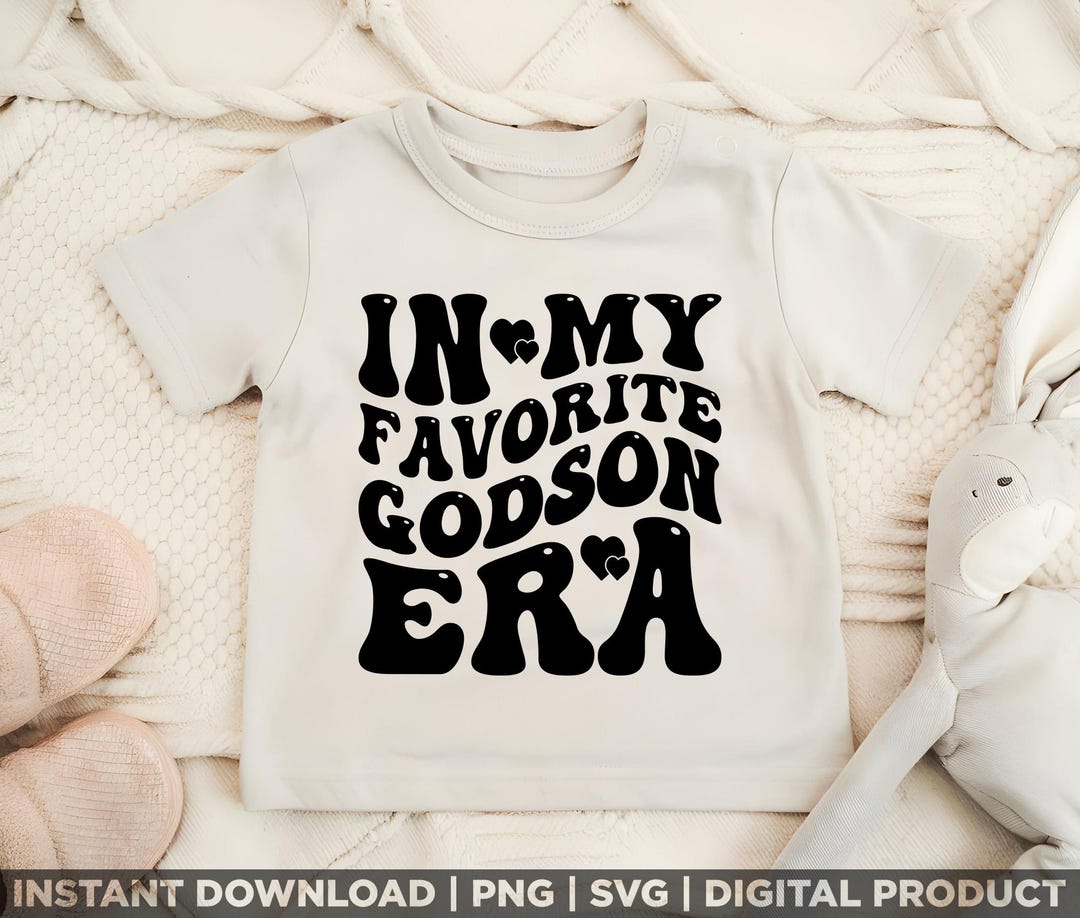 In My Favorite Godson Era Svg Png, Godchild Svg, Baptism Gift ...