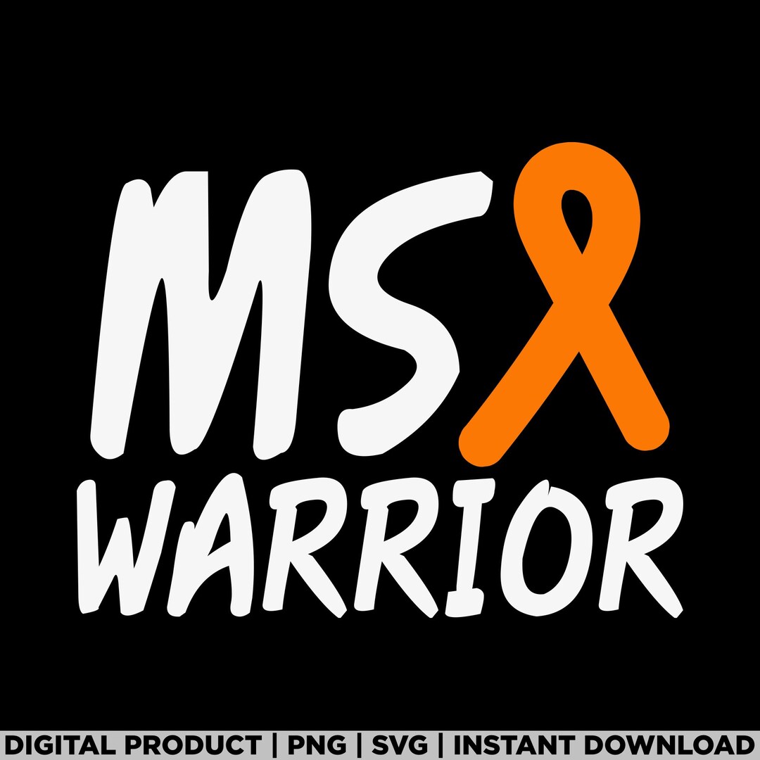MS Warrior Multiple Sclerosis Awareness Month, Ms Orange Ribbon ...