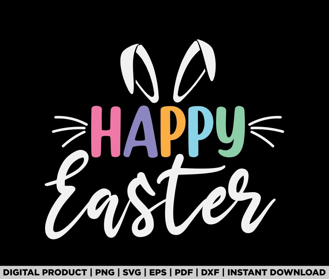 Easter Svg, Easter Egg Svg, Easter Bunny Svg, Easter Shirt Svg, Bunny ...