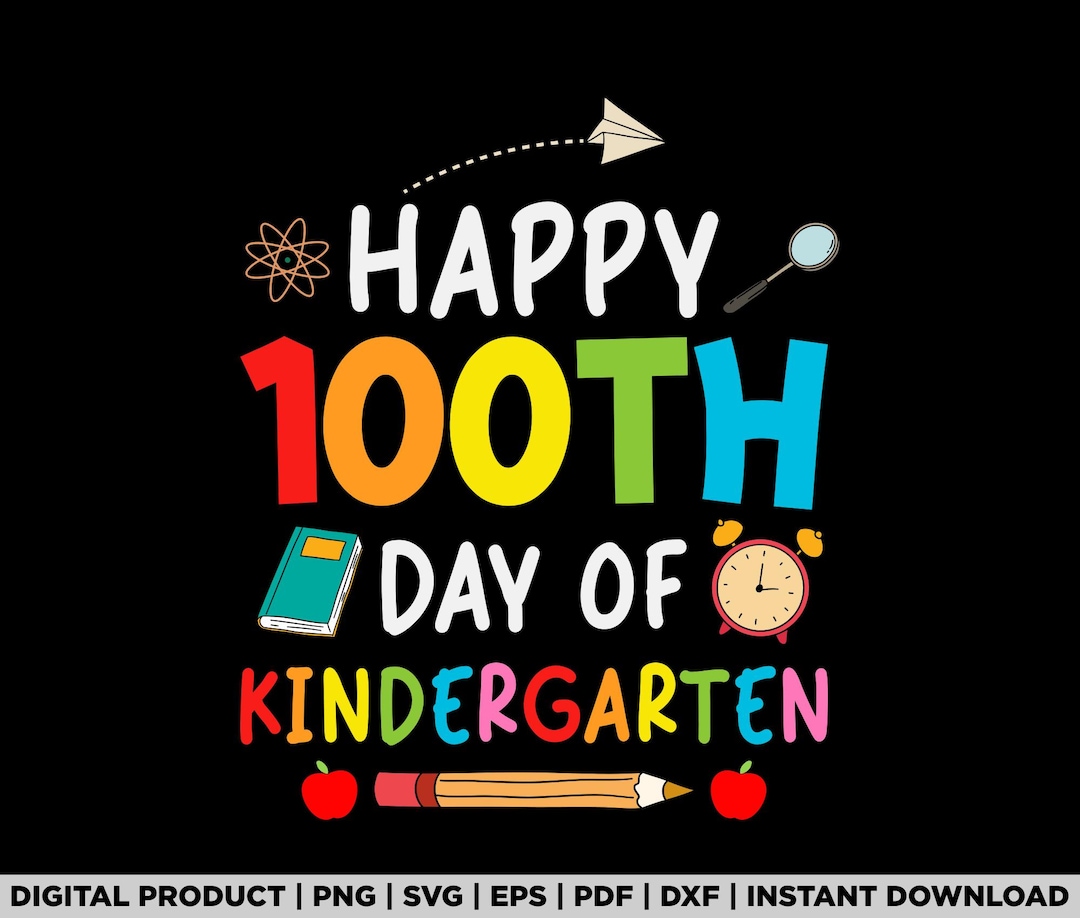 100 Days of Kindergarten, Happy 100th Day of School Teachers ...