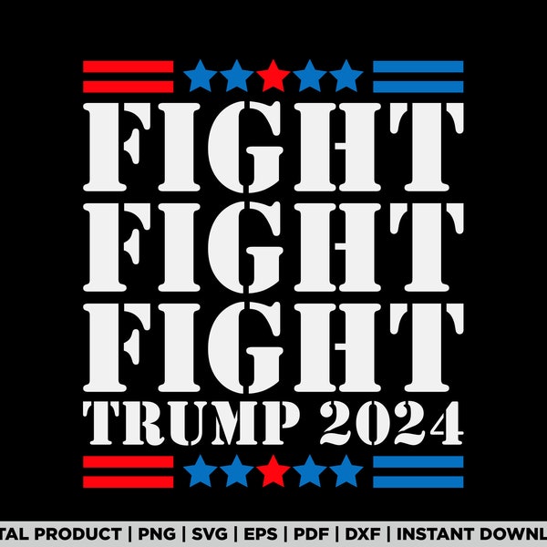 Trump Fight Fight Fight 2024 Png - Etsy
