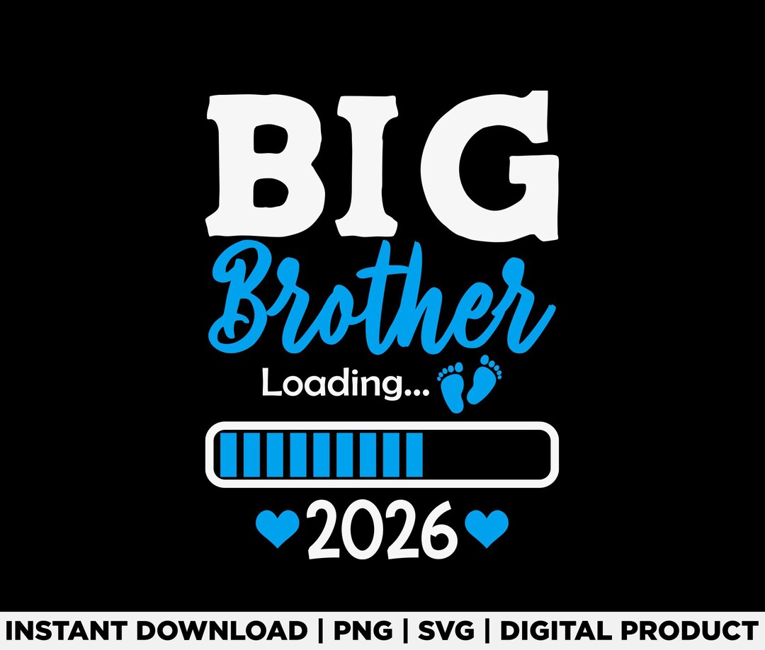 Big Brother Loading 2026 Svg Png, Pregnancy Announcement Svg, Sibling ...