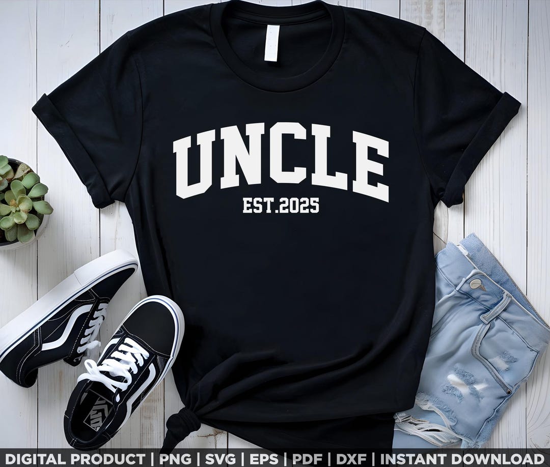 Uncle Est 2025, Uncle Svg, Uncle Png, Uncle Announcement, Gift for ...