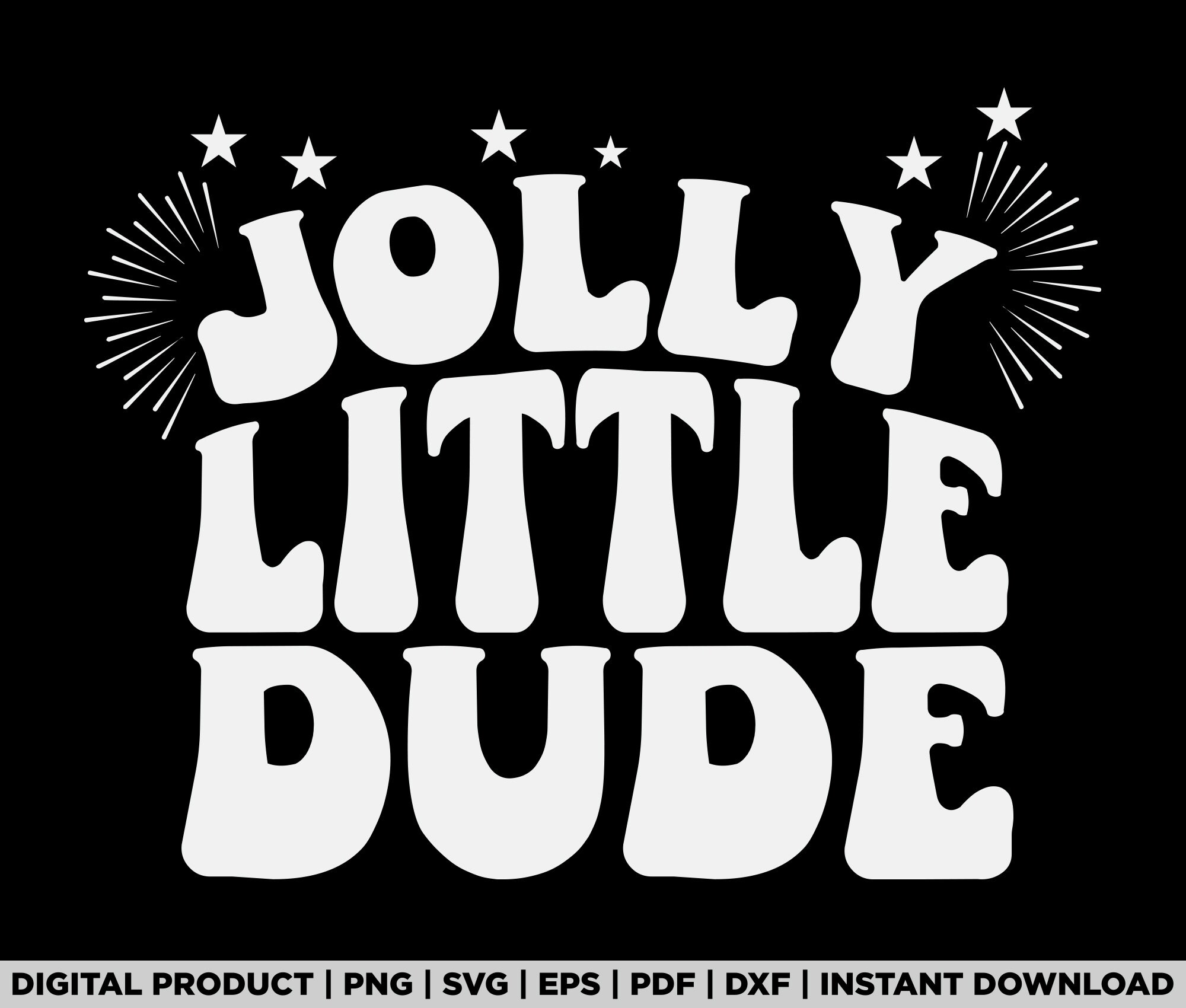 Jolly Little Dude Svg, Png, Funny Christmas T Shirt Design, Eps, Pdf ...