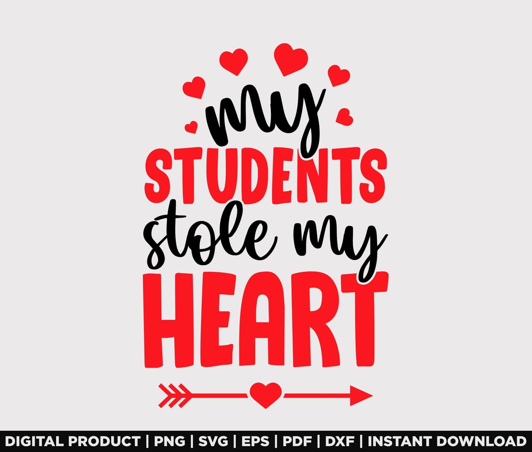 My Students Stole My Heart Teacher Valentines Day Png, Classroom ...