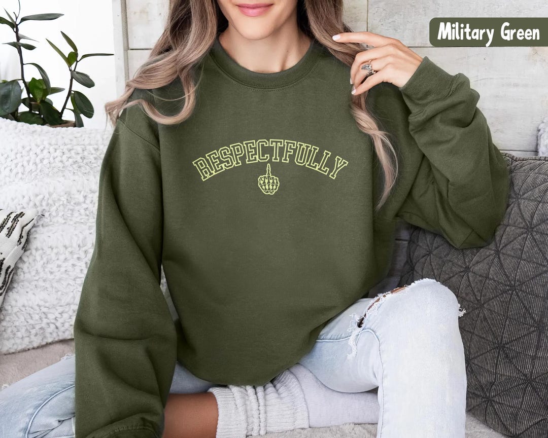 Funny Respectfully Shirt, Middle Finger Sweatshirt, Vintage Sassy Woman ...