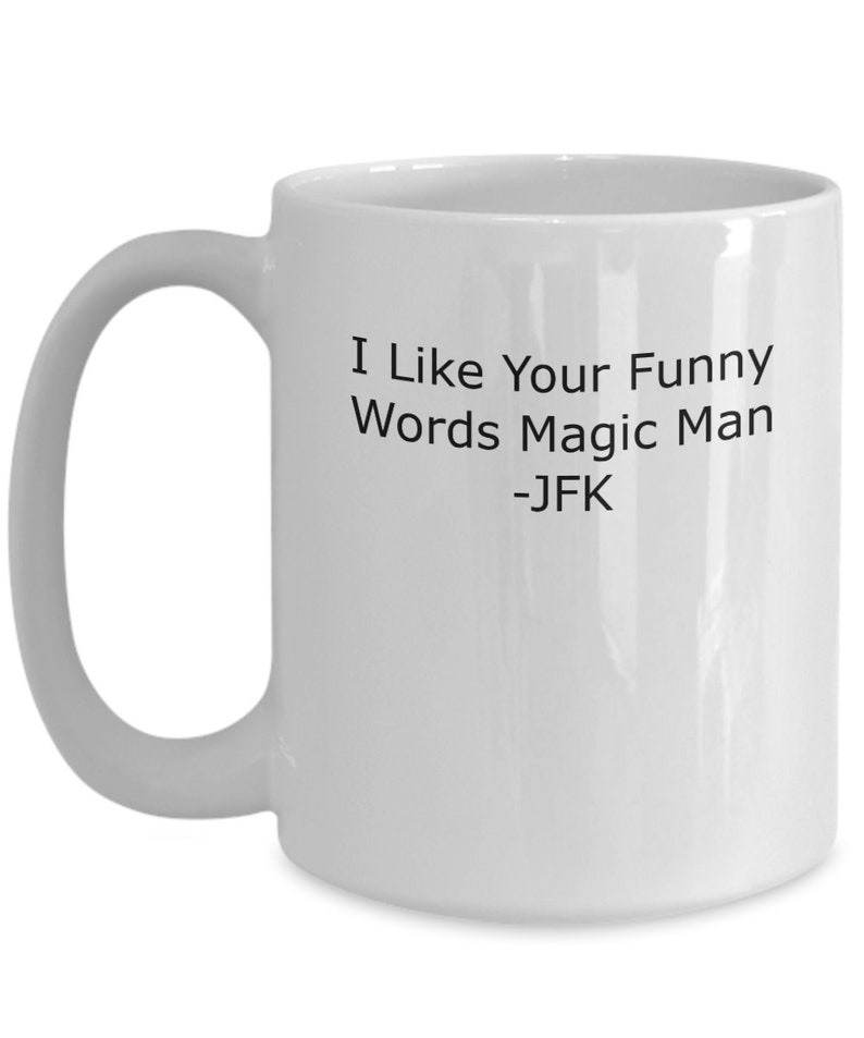 I Like Your Funny Words Magic Man Mug, Clone High Mug, Clone High Gift ...