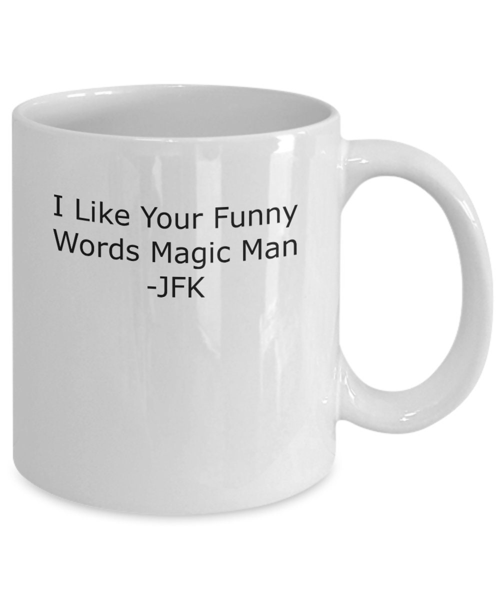I Like Your Funny Words Magic Man Mug, Clone High Mug, Clone High Gift ...