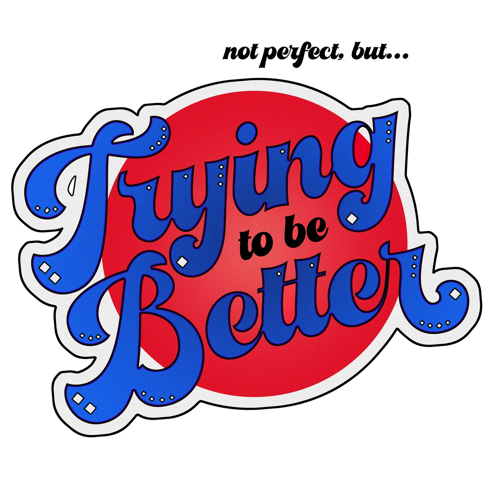 Trying to Be Better Original Graphic Tee - Etsy