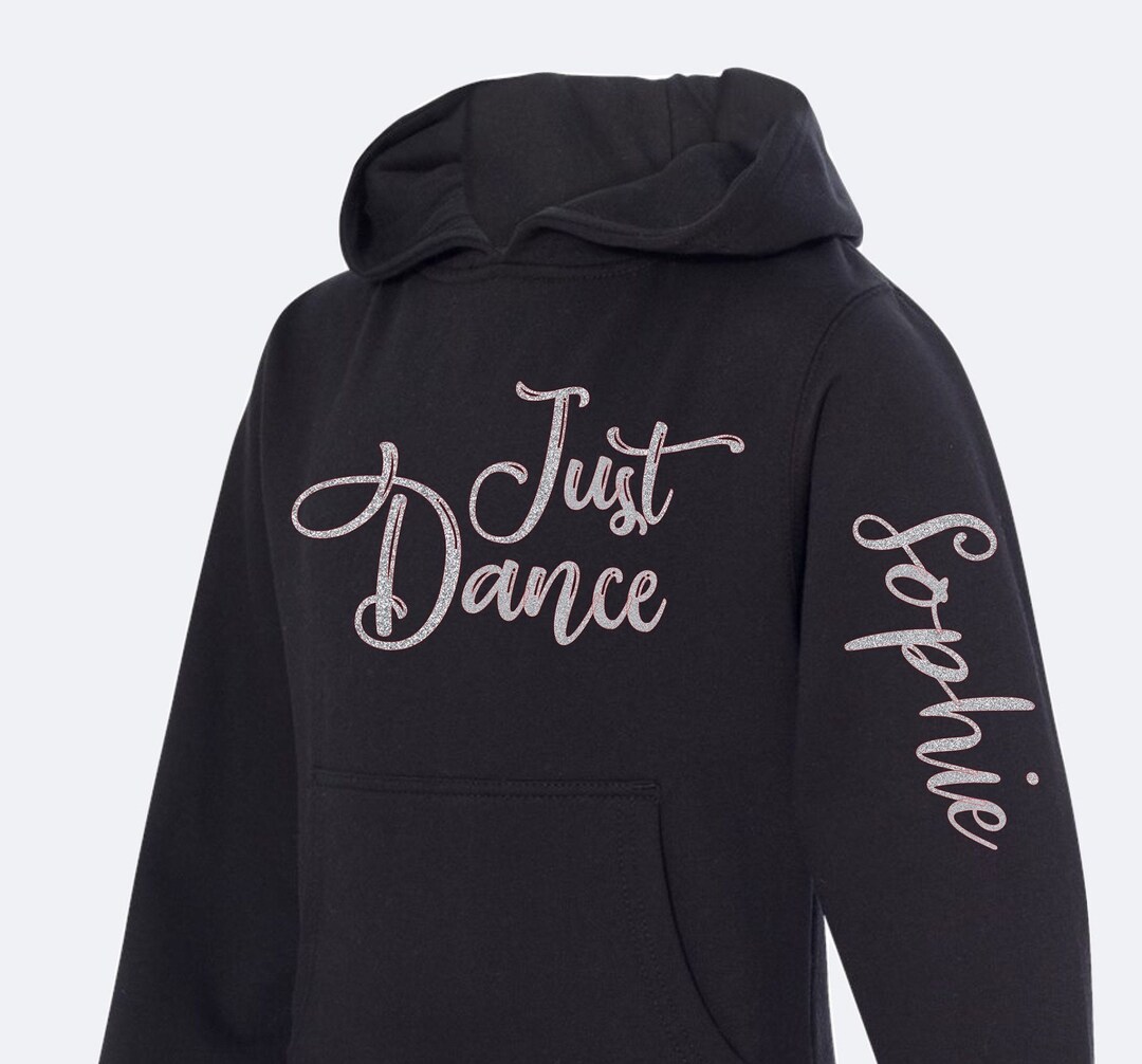 Just Dance | Custom Dance Hoodie | Customize With Her Name on Sleeve or ...