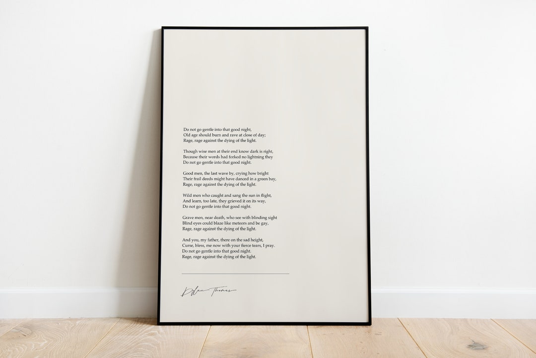 Dylan Thomas rage, Rage Against the Dying of the Light. Poem, Wall Art ...