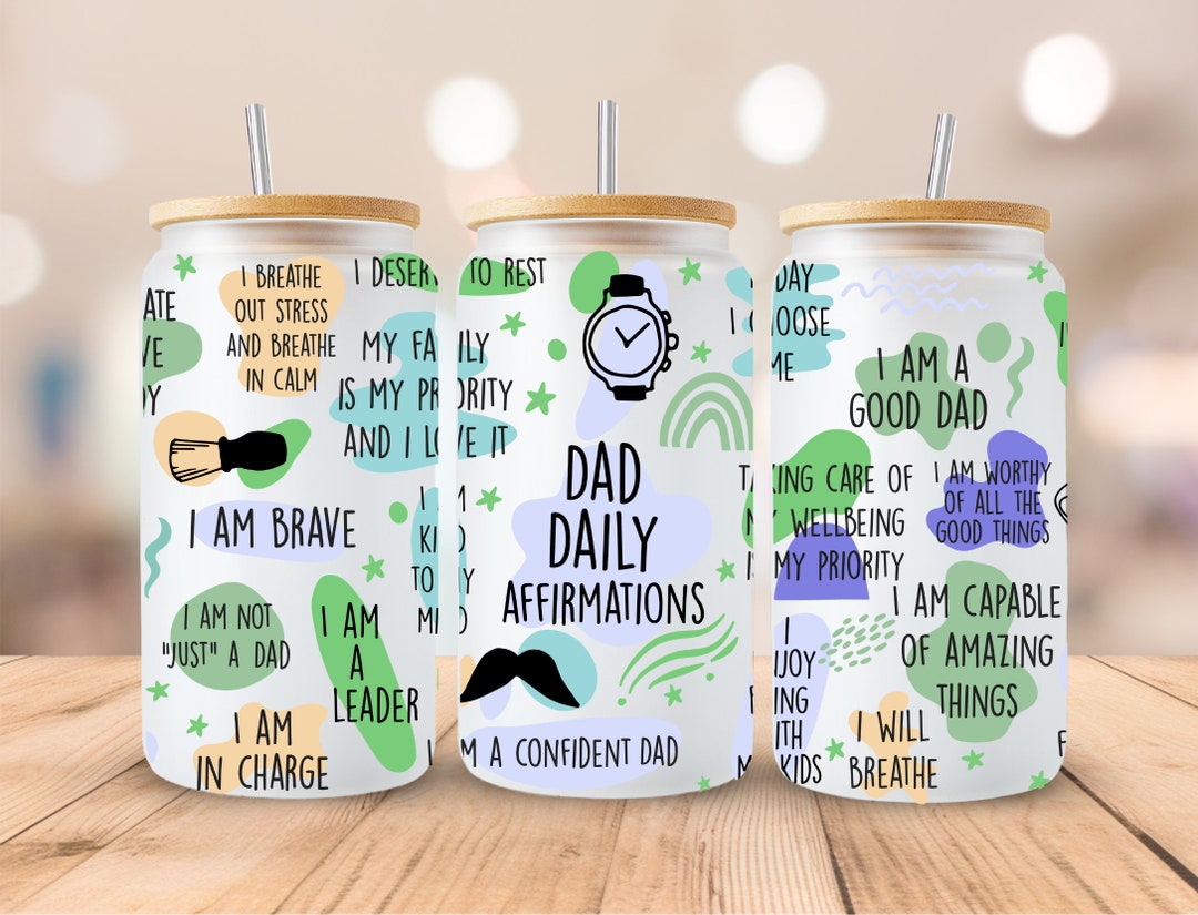Dad Daily Affirmations, Motivational, Inspiration, Sublimation, Ready to Press, Print Out ...