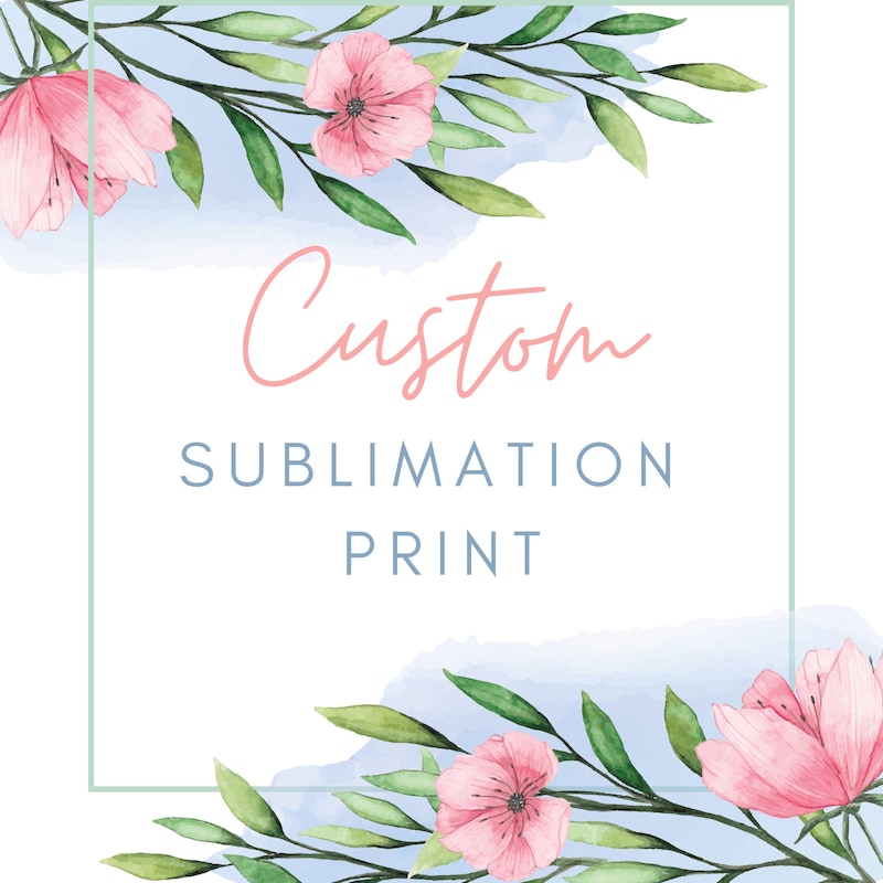 Custom Sublimation Print - Etsy