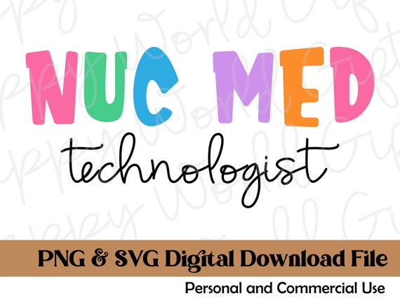 Nuclear Medicine Technologist Svg Png Digital Download Nuc - Etsy
