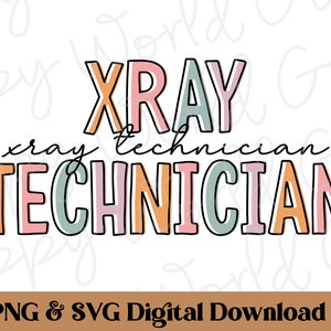 X-ray Tech Svg, Xray Technologist Svg, Radiologic Technologist Svg ...