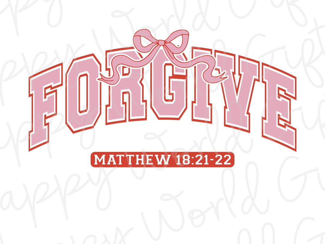 Forgive Png Svg, Christian Png, Varsity Png, Coquette Svg, Bible Verse ...