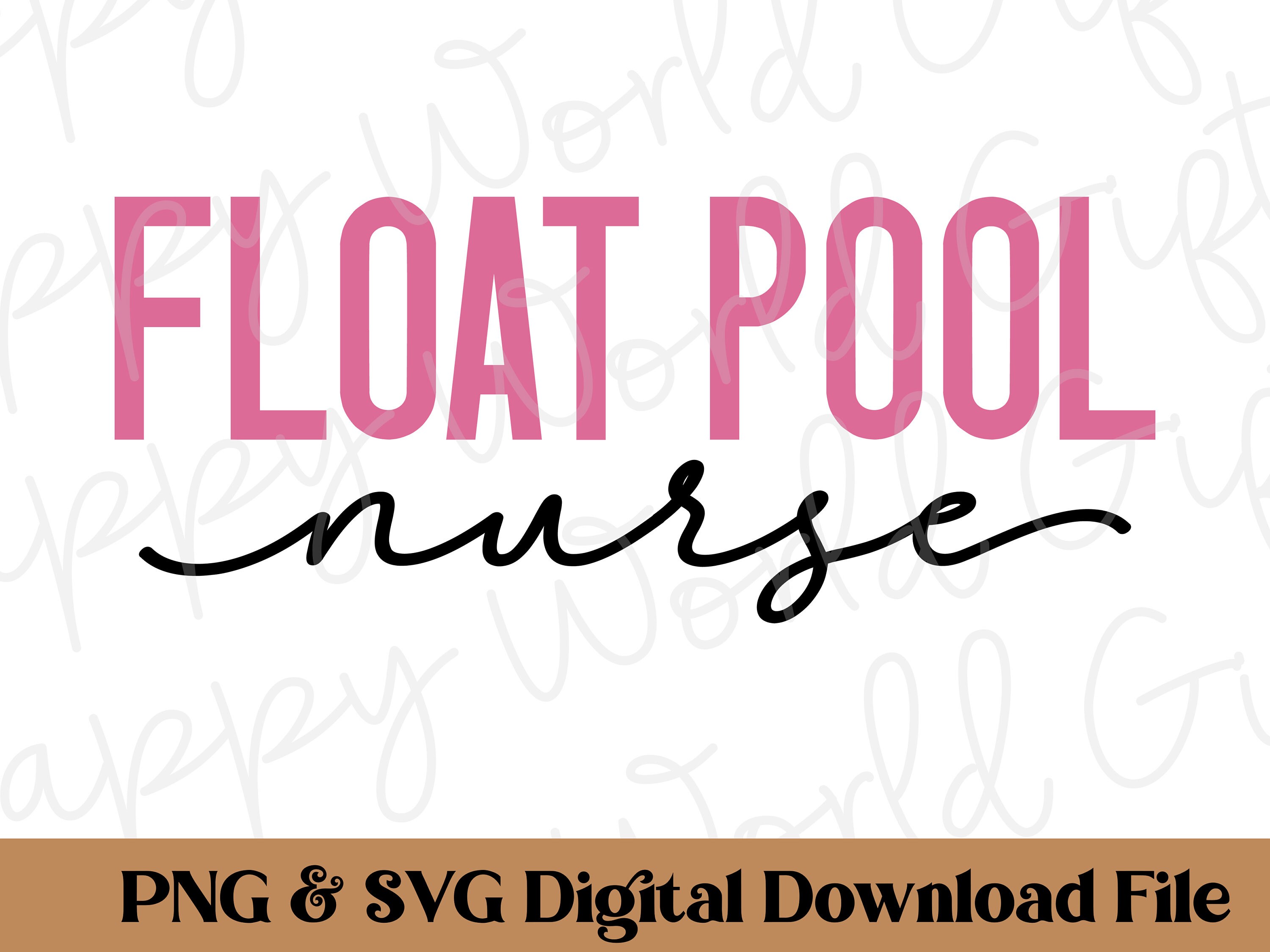 Float Pool Nurse Svg Png, Nurse SVG File Instant Download, Nurse Cut ...