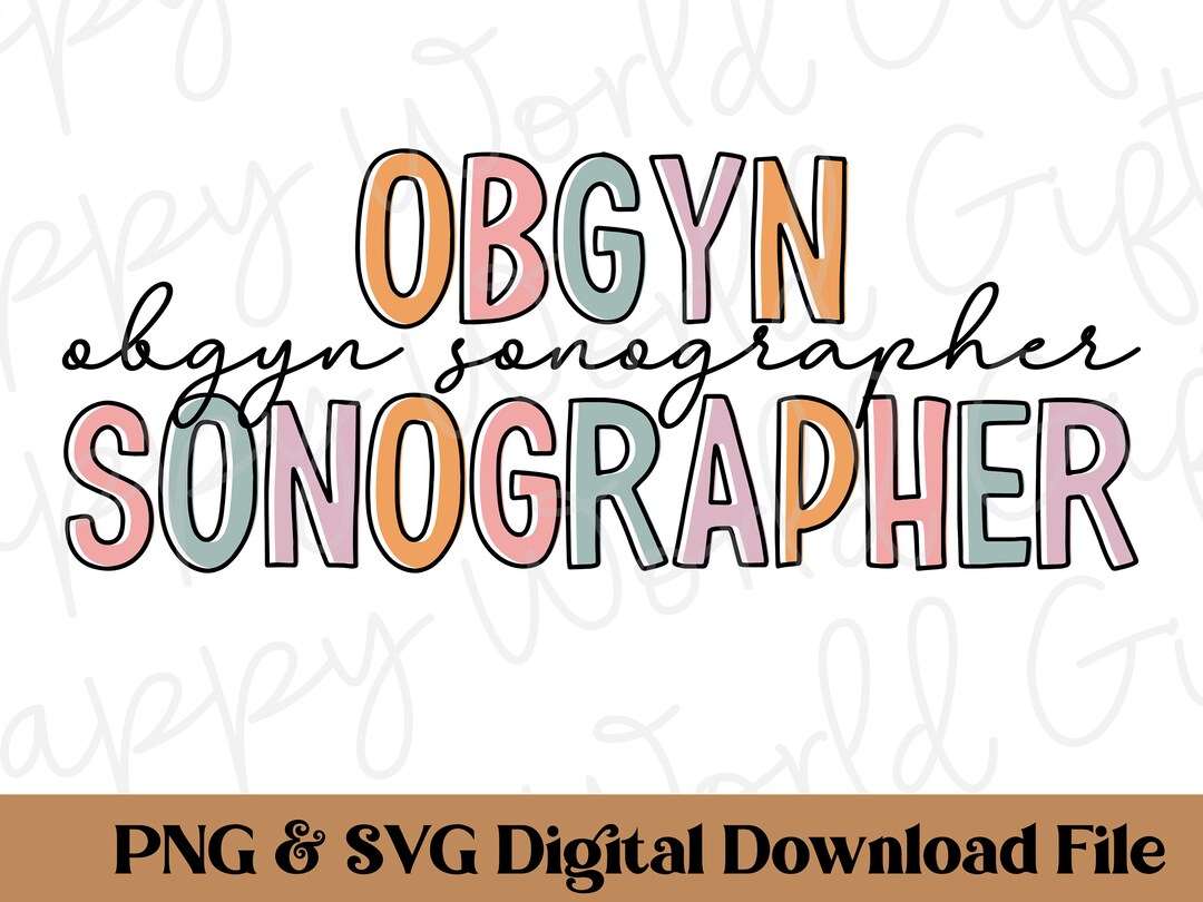 Obgyn Sonographer Svg, Sonography Technologist Png, Ultrasound Tech Svg ...
