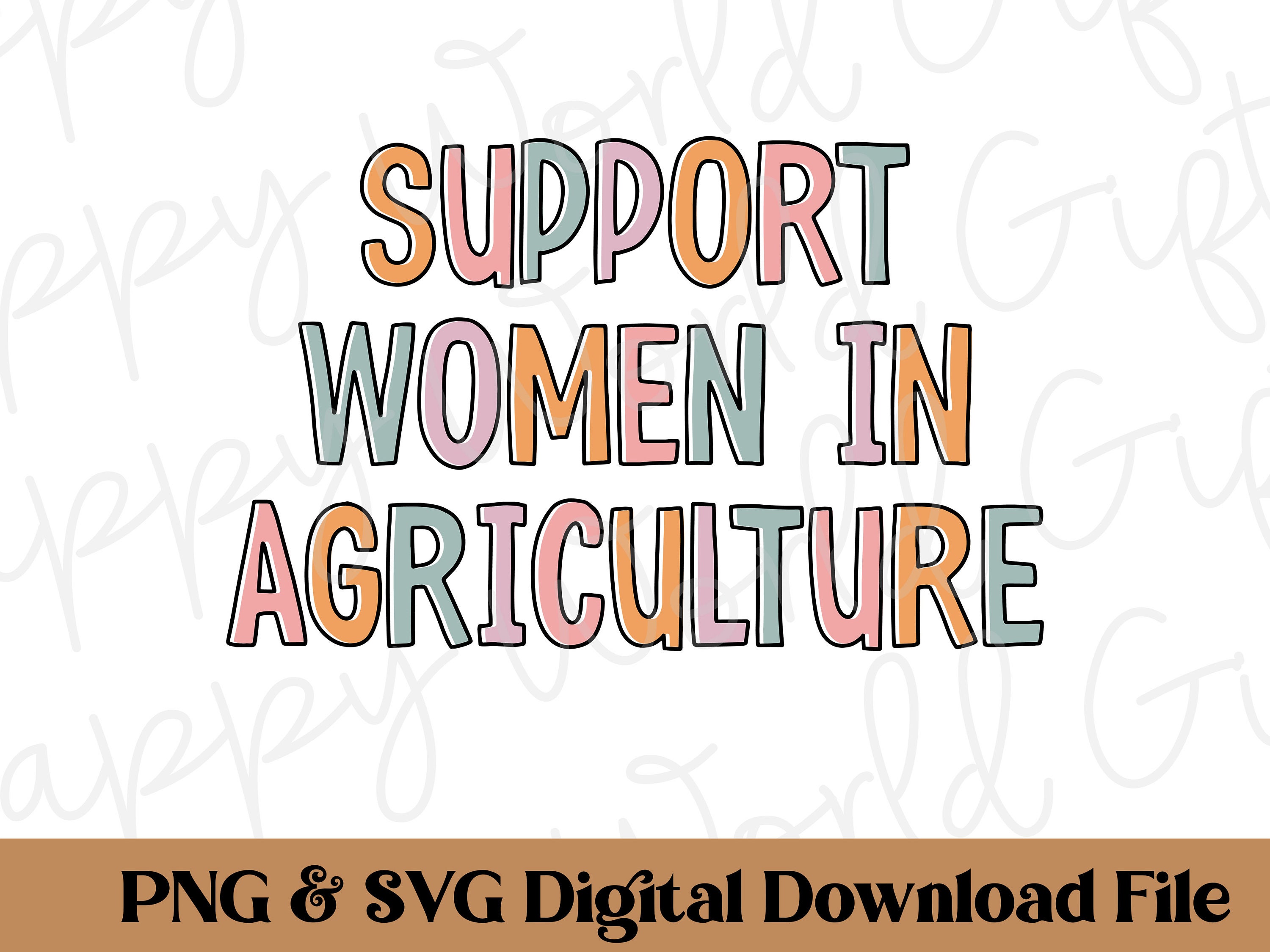 Support Women in Agriculture Svg Png, Farming Life Shirt, Women ...