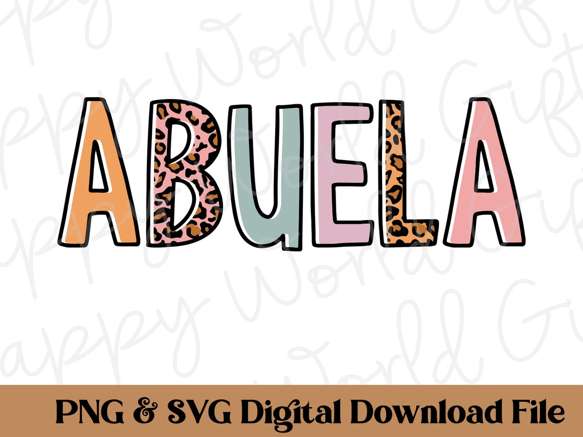Abuela SVG, Grandmother Svg, Abuela Png, Granny Svg, Abuela Cut File ...