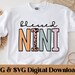 Nini Svg, Nini Png, Blessed Grandma SVG, Gigi Svg, Gigi Png, Blessed ...