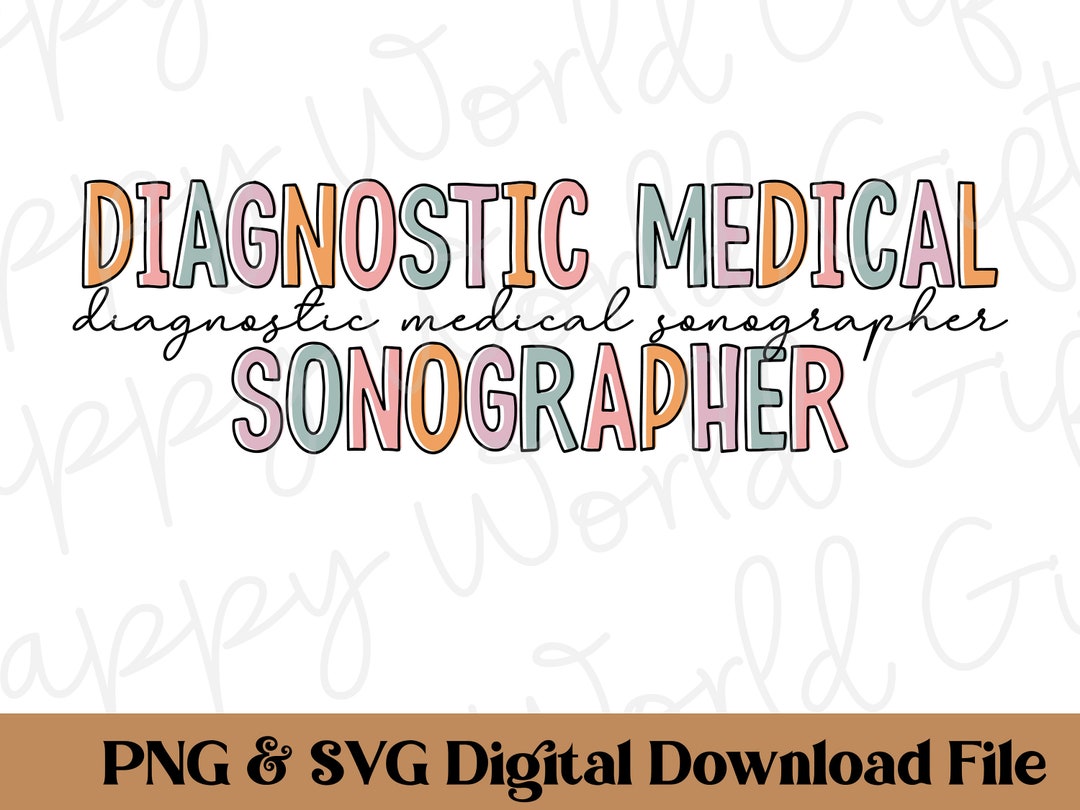 Diagnostic Medical Sonographer Svg, Sonographer Svg, Ultrasound Tech ...