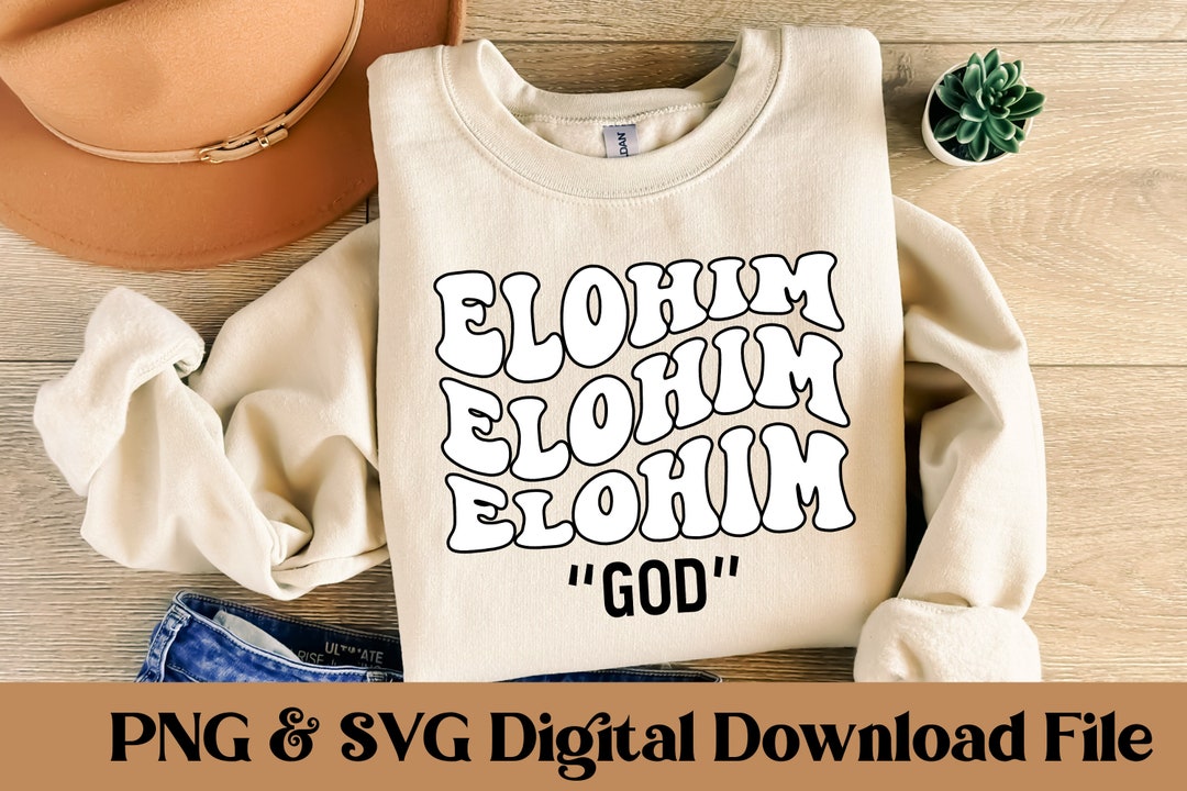 ELOHIM Svg Png, Christian Svg, Bible Verse Svg, Religious Png, Faith ...
