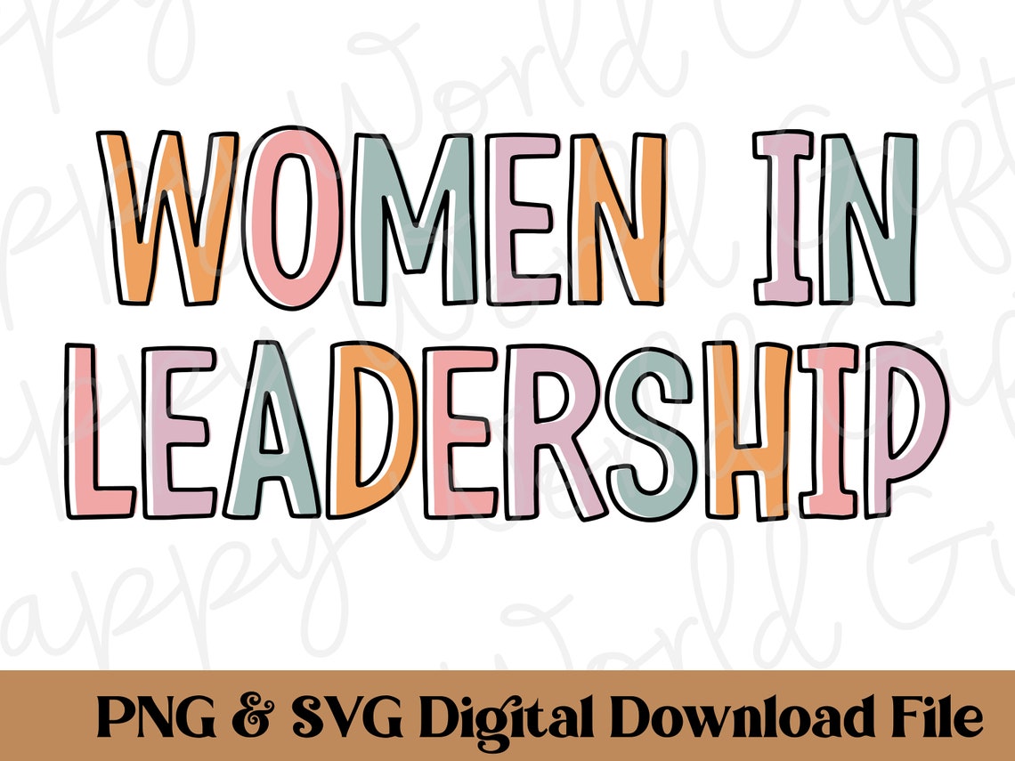 Women in Leadership Svg, Leadership Skills Svg, Leader Svg, Coworker ...
