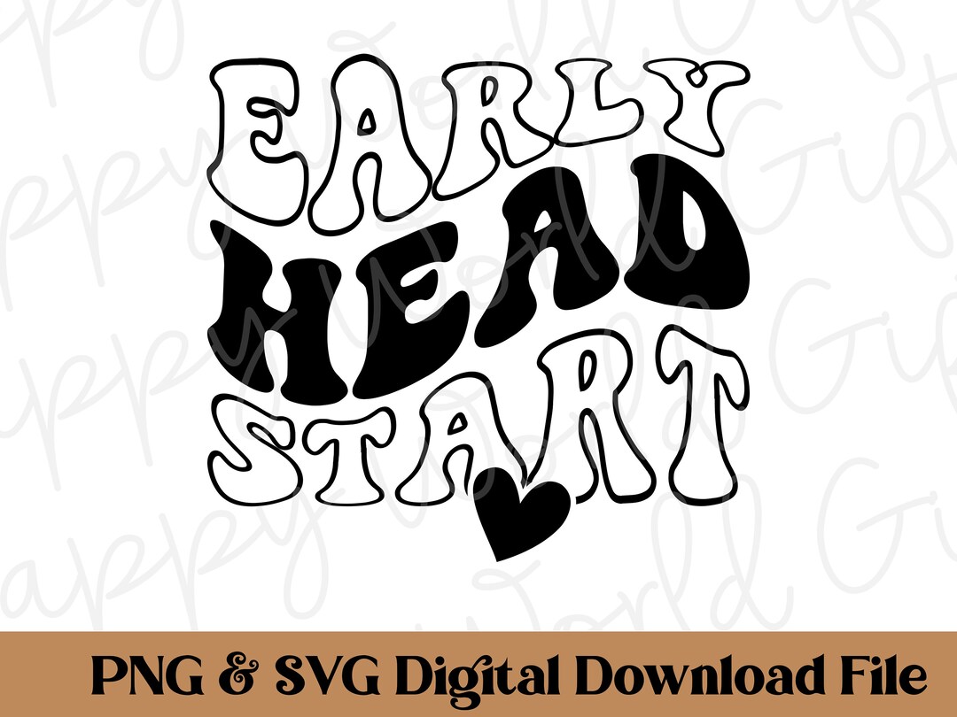 Early Head Start PNG, Early Head Start Svg, Back to School Design ...