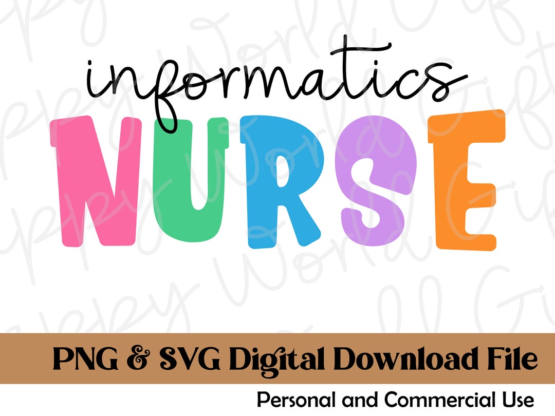 Informatics Nurse, Nursing SVG, Printable Sublimation, Nurse Designs ...