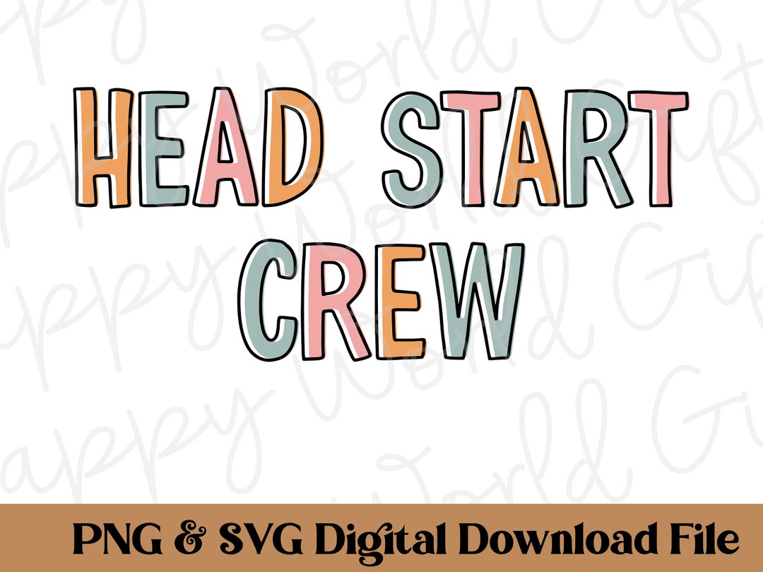 Head Start Crew Svg, Head Start Png, Head Start SVG, Back to School SVG ...