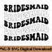Bridesmaid Svg, Bride SVG PNG, Wedding Svg, Bridal Party Svg, Bride ...