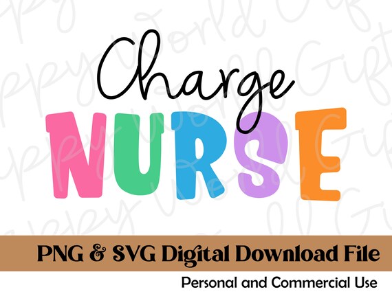 Charge Nurse PNG Charge Nurse SVG Png Svg Sublimation Nurse - Etsy