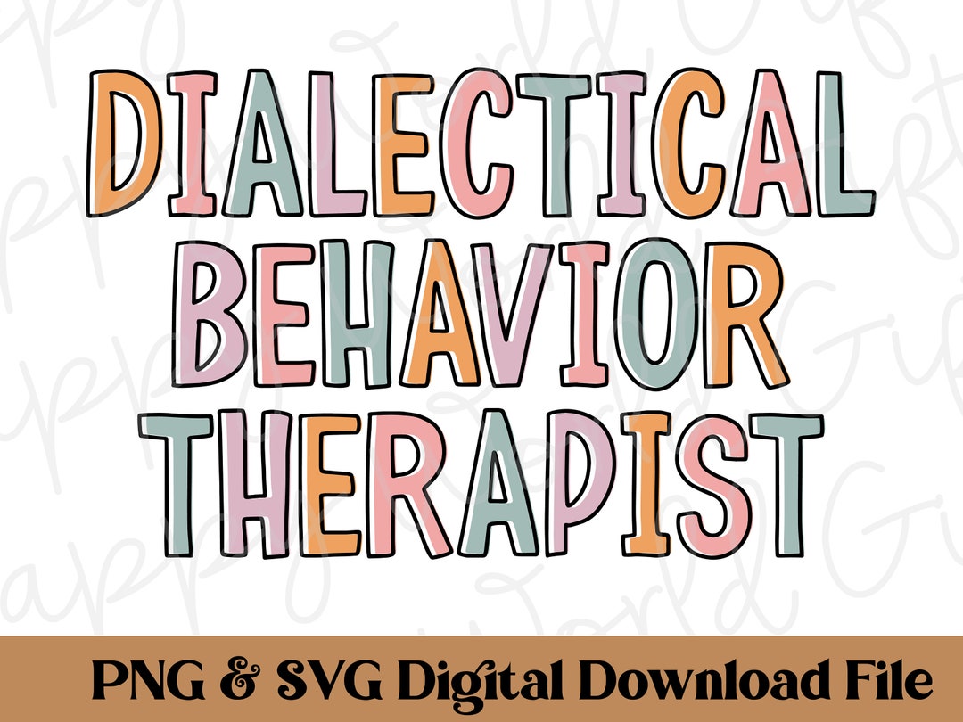 Dialectical Behavior Therapist Png Behavior Technician Svg - Etsy