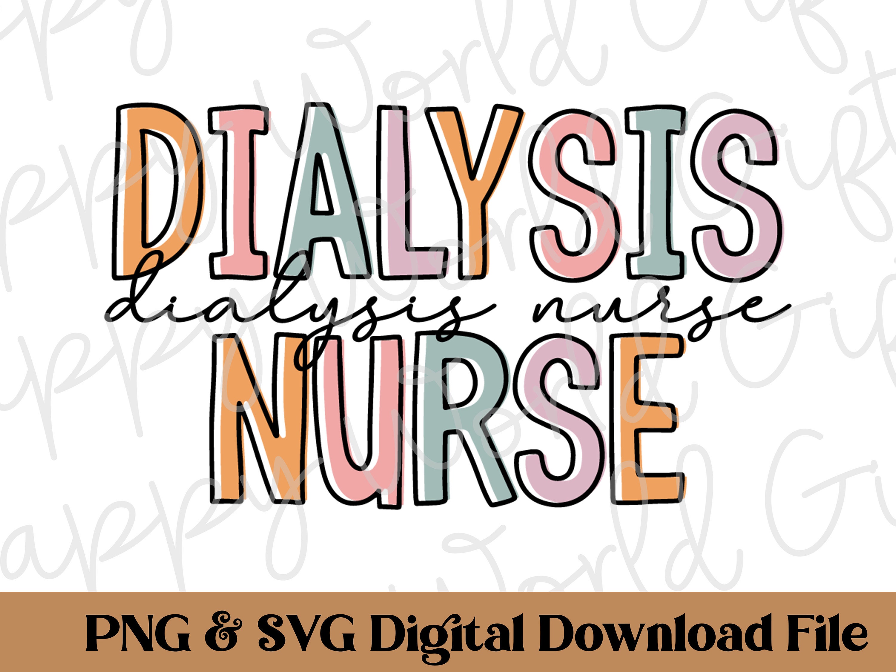 Dialysis Nurse Png, Dialysis Svg, Nurse Png, Nurse Appreciation, Nurse ...