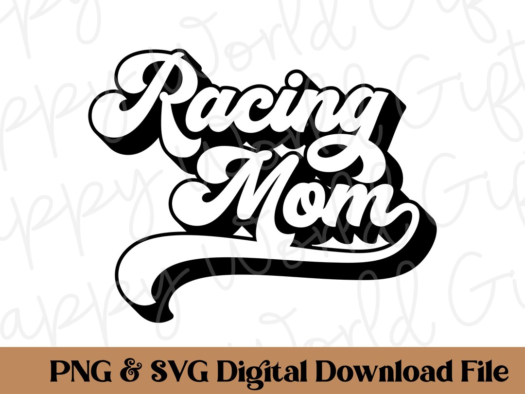 Racing Mom Svg Png Digital Download, Race Day Png, Game Day Svg, Racing ...