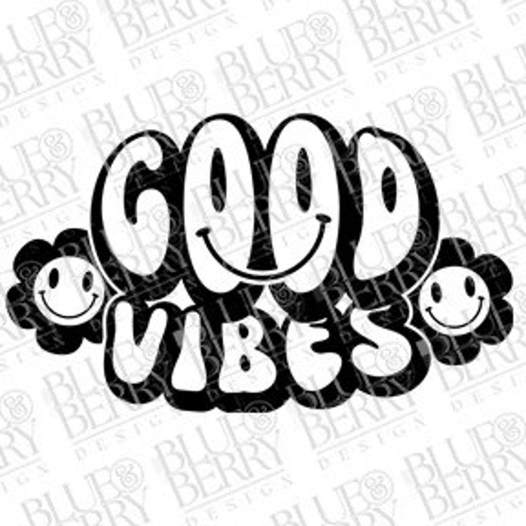 Good Vibes Download, PNG, Good Vibes PNG, Png Download, Digital PNG, T ...