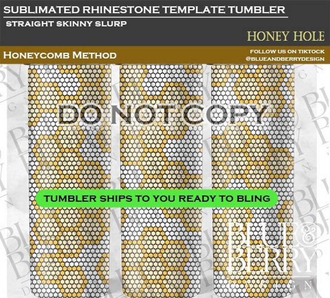 Sublimated Honeycomb Tumbler Ready for Rhinestones, Rhinestone Template ...