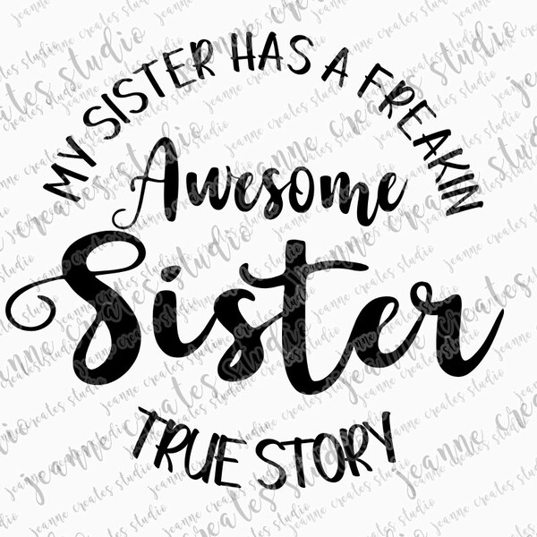 My Sister Has An Awesome Sister Svg Etsy Singapore