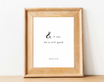 And If Not He is Still Good Watercolor Printable digital - Etsy