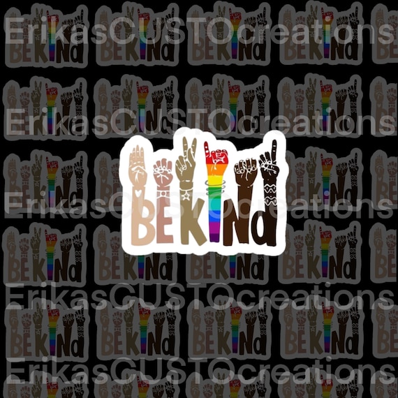 Be Kind Sticker Sign Language Kindness Diversity - Etsy