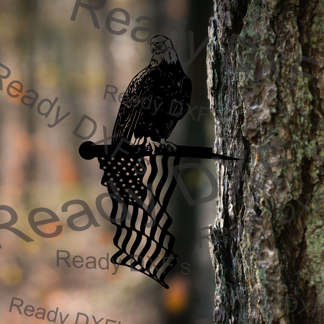 Eagle With Flag Tree Stake Dxf File, Ready Dxfs Digital Download ...