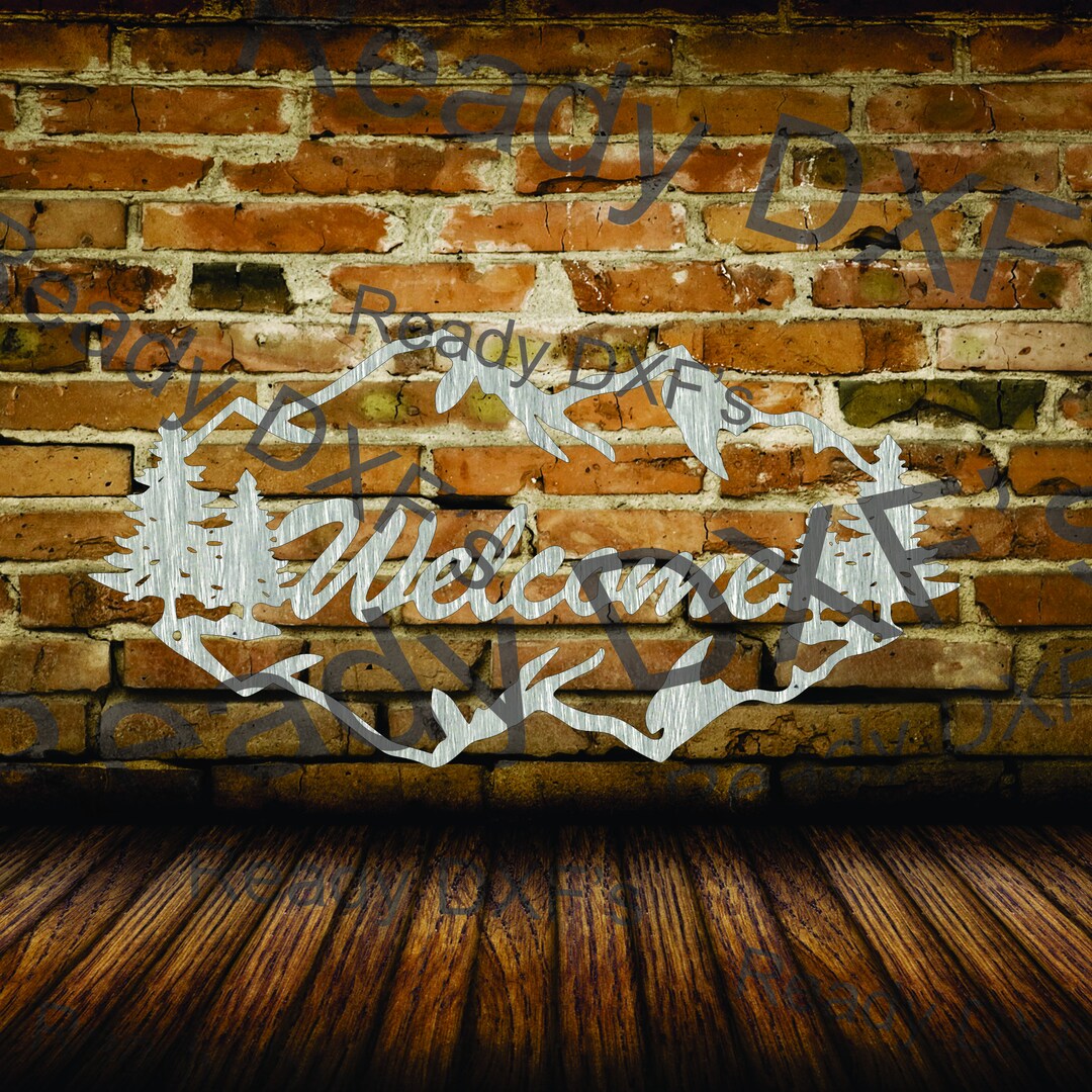 Mountain Welcome Sign Dxf File, Ready Dxfs Digital Download, Plasma ...