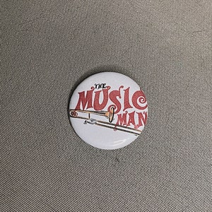 The Music Man Musical Pin Back Button - Etsy