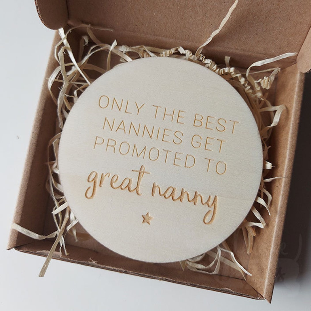 Only the Best Nannies Get Promoted to Great Nanny Wooden Disc | You're ...