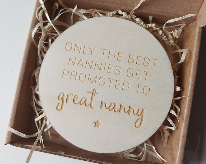 Only the Best Nannies Get Promoted to Great Nanny Wooden Disc You're ...
